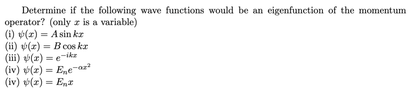 Solved Determine if the following wave functions would be an | Chegg.com
