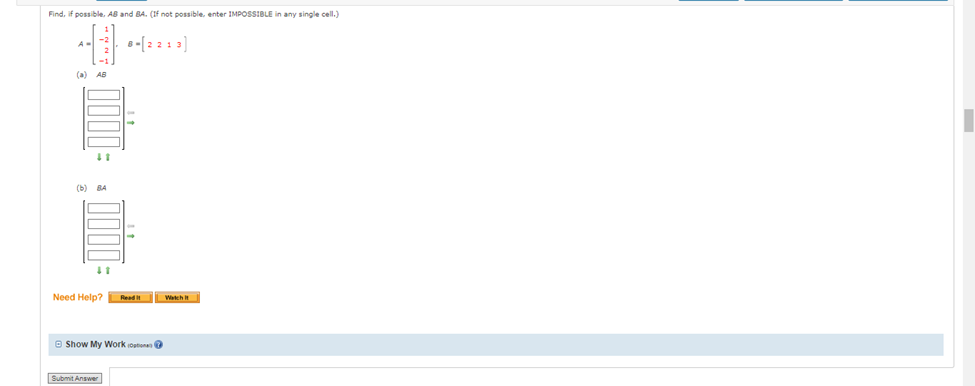 Solved A=⎣⎡53322−2−121⎦⎤,B=⎣⎡01−1213−4−4−2⎦⎤ (a) AB 4 (b) | Chegg.com