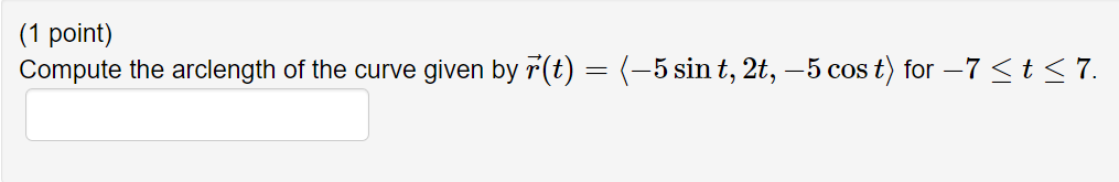 Solved Compute the arclength of the curve given by | Chegg.com