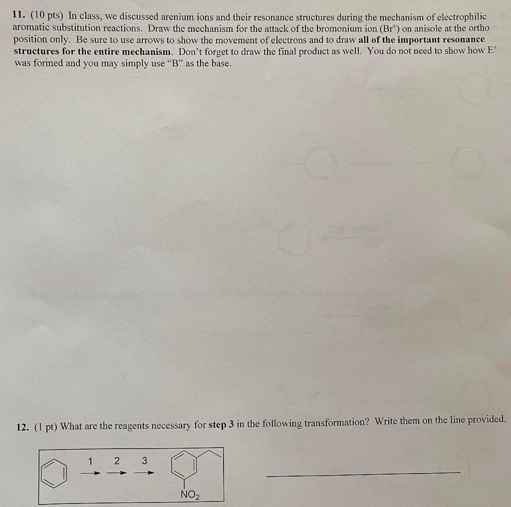 Solved 11. (10 pts) In class, we discussed arenium ions and | Chegg.com
