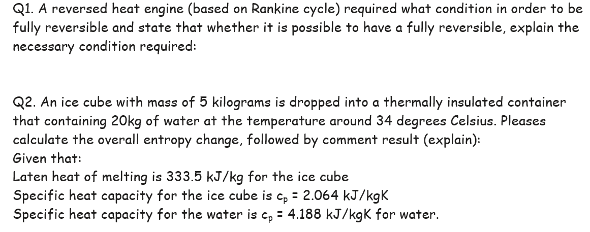 Solved Q1. A reversed heat engine (based on Rankine cycle) | Chegg.com