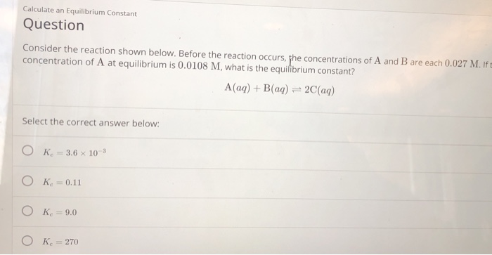 Solved Calculate an Equilibrium Constant Question Consider | Chegg.com