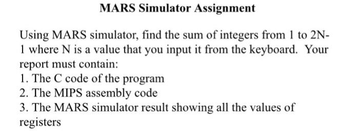 Solved Using MARS simulator, find the sum of integers from 1 | Chegg.com