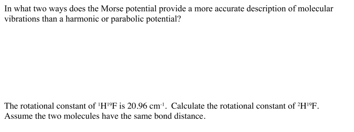 Solved In what two ways does the Morse potential provide a | Chegg.com