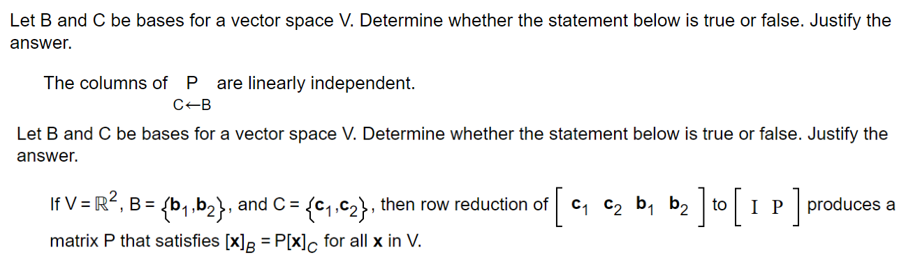 Solved Let B and C be bases for a vector space V. Determine | Chegg.com