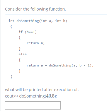 Solved Consider the following function. int doSomething(int | Chegg.com
