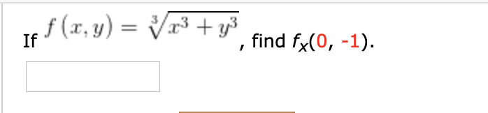 Solved If f (x, y) = V13 + ej find fx(0, -1). Find the | Chegg.com