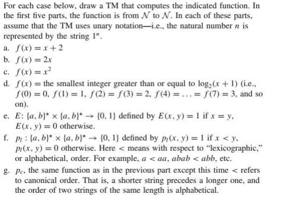 Solved For each case below, draw a TM that computes the | Chegg.com