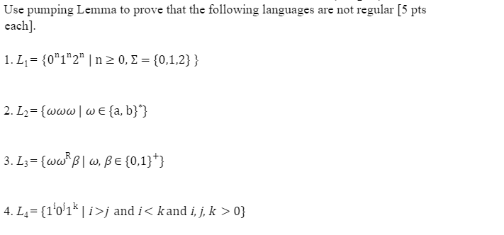 Solved Use pumping Lemma to prove that the following | Chegg.com