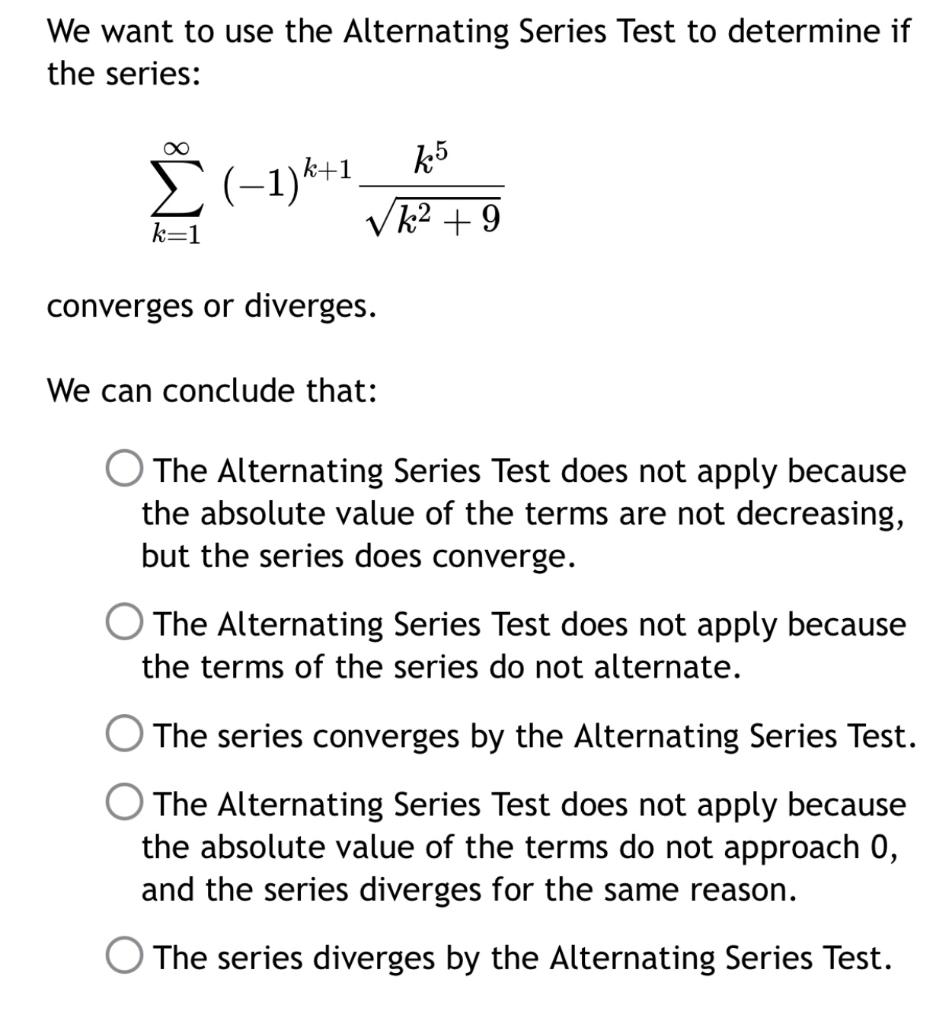 Solved We want to use the Alternating Series Test to | Chegg.com
