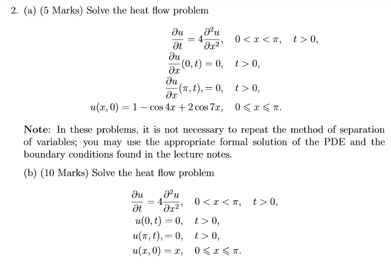 Solved 2. (a) (5 Marks) Solve the heat flow problem | Chegg.com