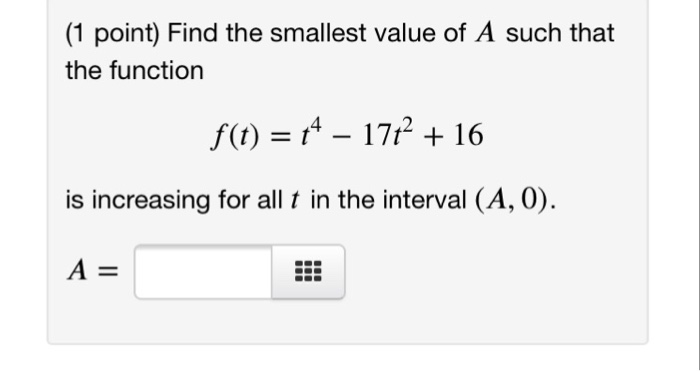 Solved (1 point) Find the smallest value of A such that the | Chegg.com