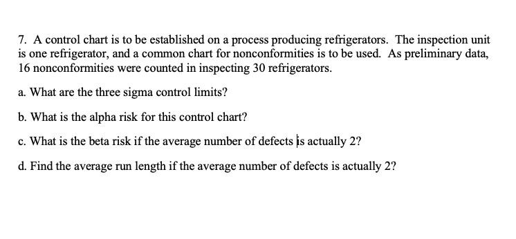 Solved 7. A control chart is to be established on a process | Chegg.com