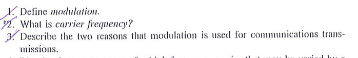 Solved 1. Define modulation. 12. What is carrier frequency? | Chegg.com