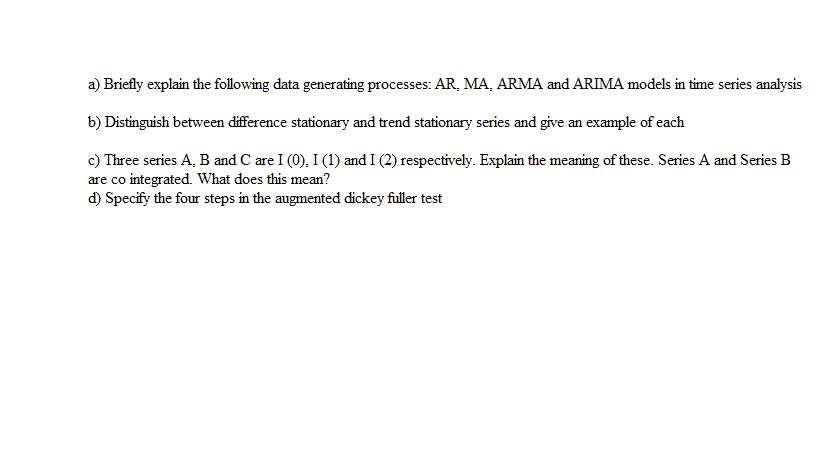 Solved A Briefly Explain The Following Data Generating