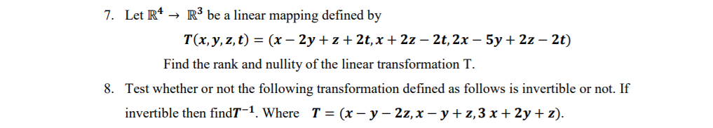 Solved 7. Let R4 → R3 be a linear mapping defined by | Chegg.com
