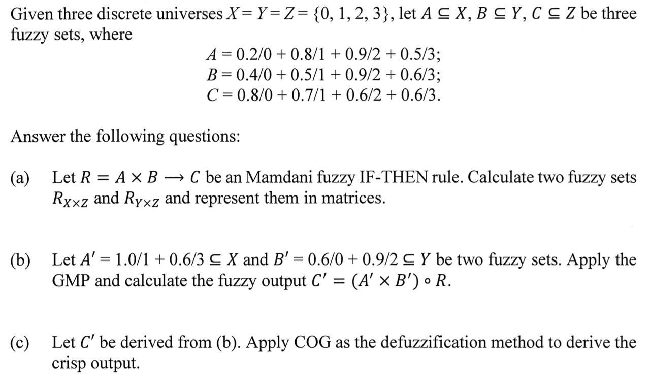 Given three discrete universes X=Y=Z={0,1,2,3}, let | Chegg.com