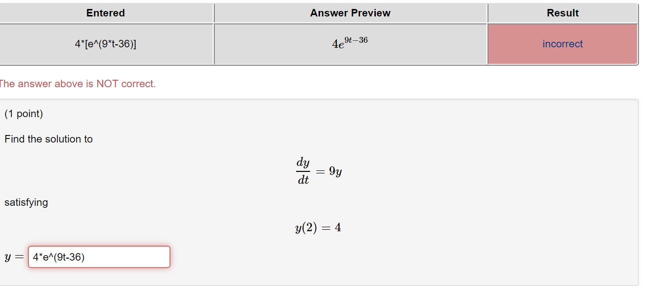Solved Entered Answer Preview Result 4*[e^(9*t-36)] 4e9-36 | Chegg.com