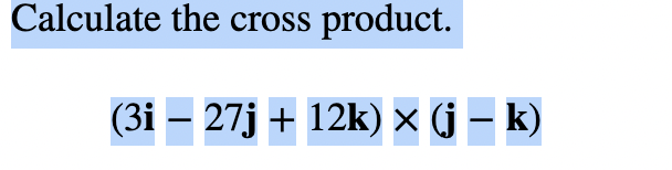 Solved Calculate the cross product. | Chegg.com