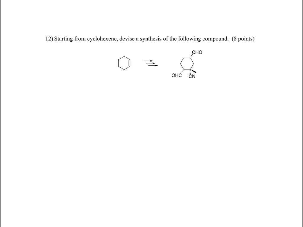 Solved 12) Starting from cyclohexene, devise a synthesis of | Chegg.com