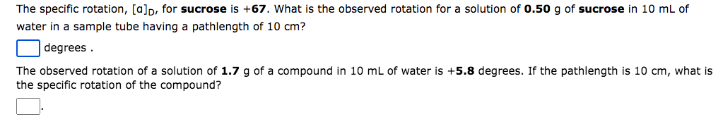 Solved The specific rotation, [a]D, for sucrose is +67. What | Chegg.com