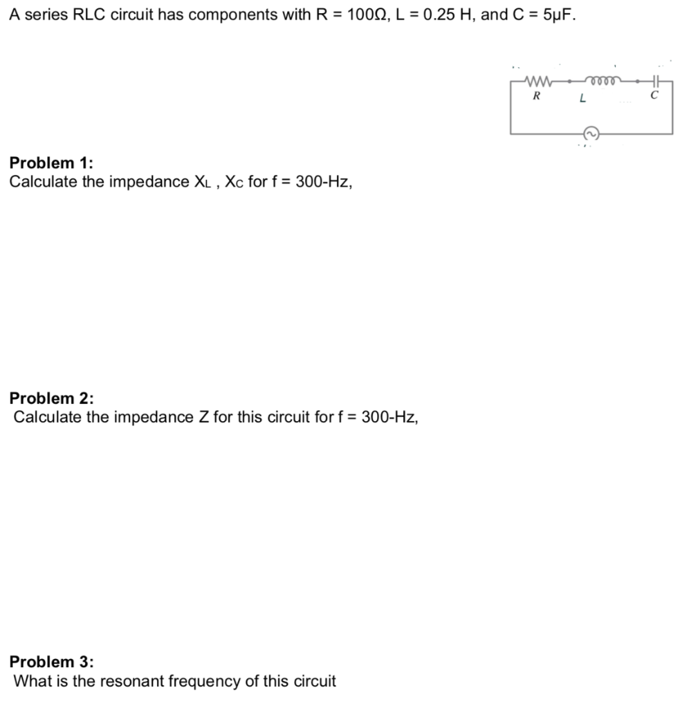 Solved A series RLC circuit has components with | Chegg.com