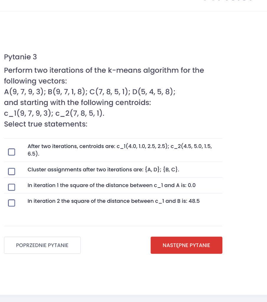 Solved Pytanie 3 Perform two iterations of the k-means | Chegg.com