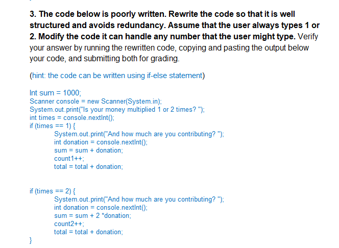 Solved 3. The code below is poorly written. Rewrite the code | Chegg.com