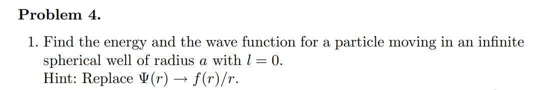 Solved 1. Find the energy and the wave function for a | Chegg.com