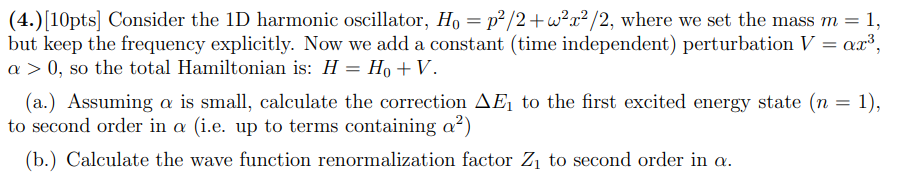 Solved (4.)[10pts. Consider the 1D harmonic oscillator, H, = | Chegg.com