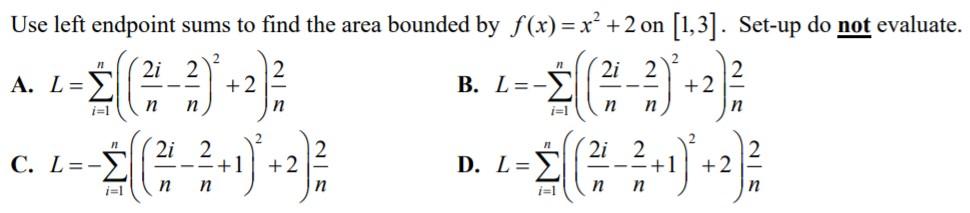 Solved Use left endpoint sums to find the area bounded by | Chegg.com