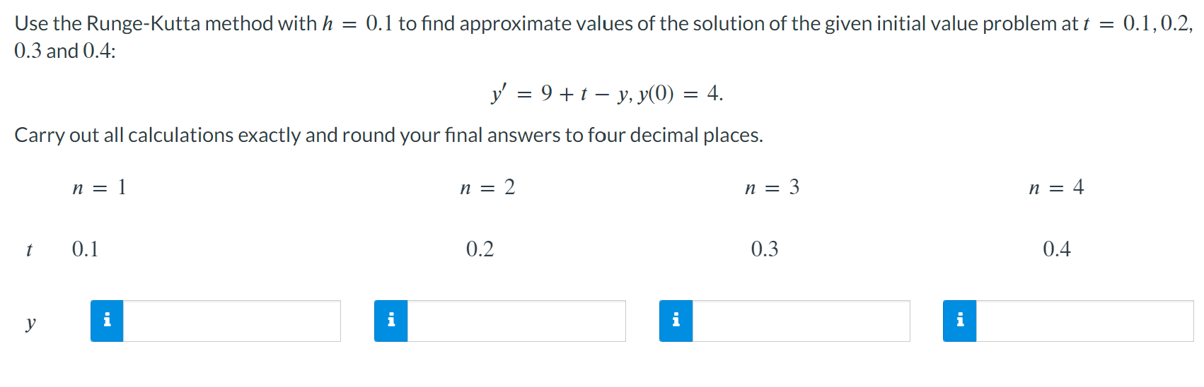 Solved Use the Runge-Kutta method with h=0.1 to find | Chegg.com