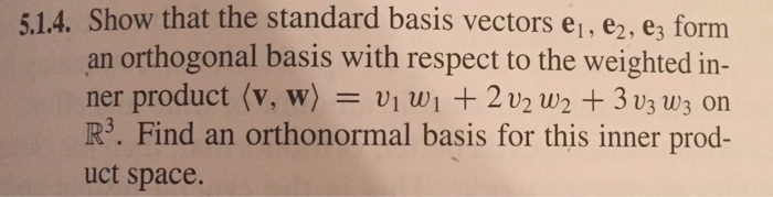 Solved Show that the standard basis vectors e_1, e_2, e_3 | Chegg.com