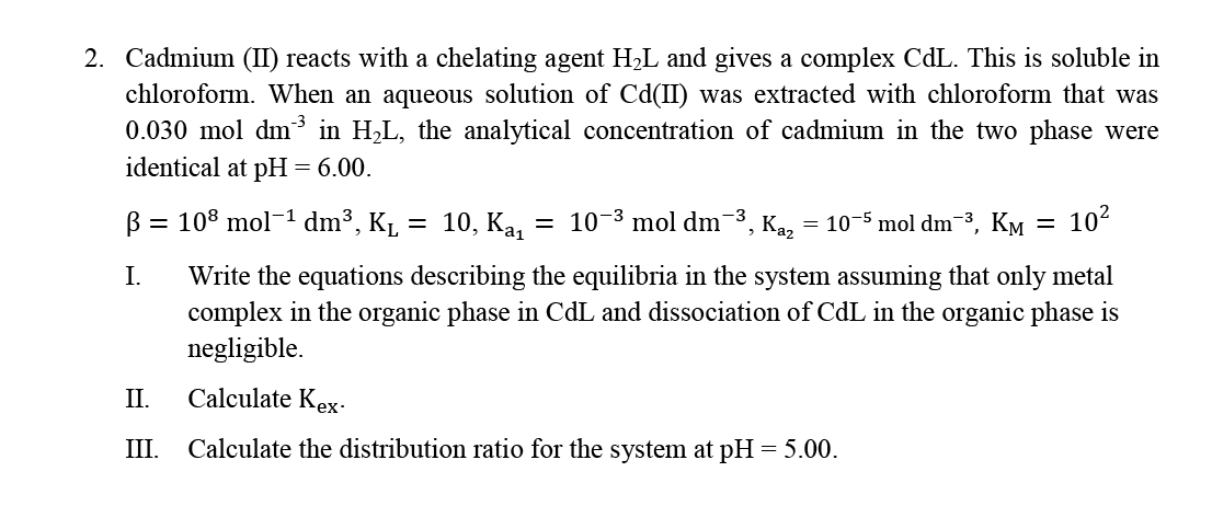 Solved 2. Cadmium (II) reacts with a chelating agent H2L and | Chegg.com