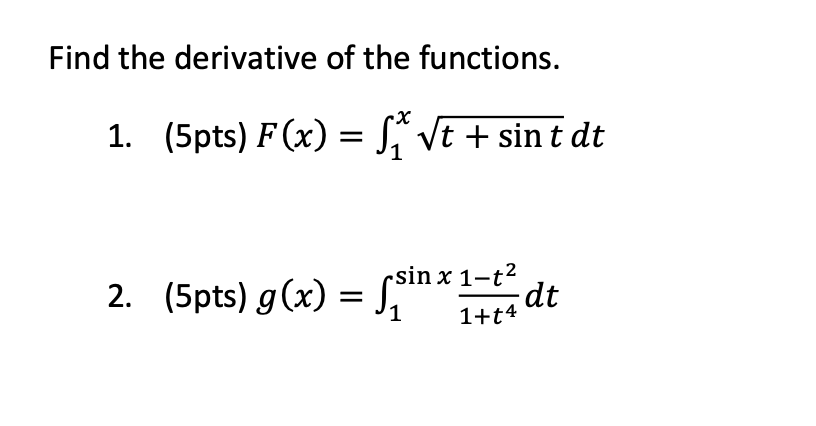 Solved Find the derivative of the functions. 1. (5pts) F(x) | Chegg.com Solved Find the derivative of the functions. 1. (5pts) F(x) | Chegg.com