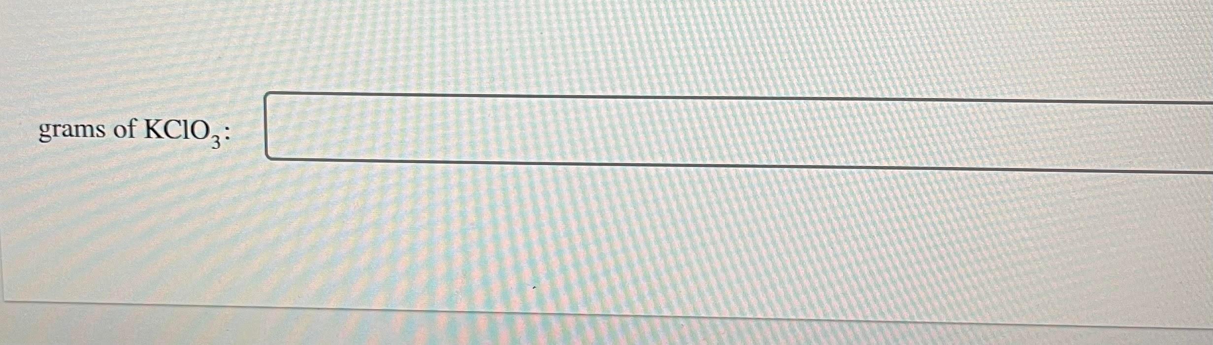 Solved How many grams of KClO3 are needed to form 20.8 g of | Chegg.com