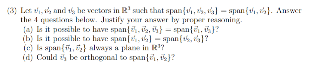 Solved (3) Let v1,v2 and v3 be vectors in R3 such that | Chegg.com