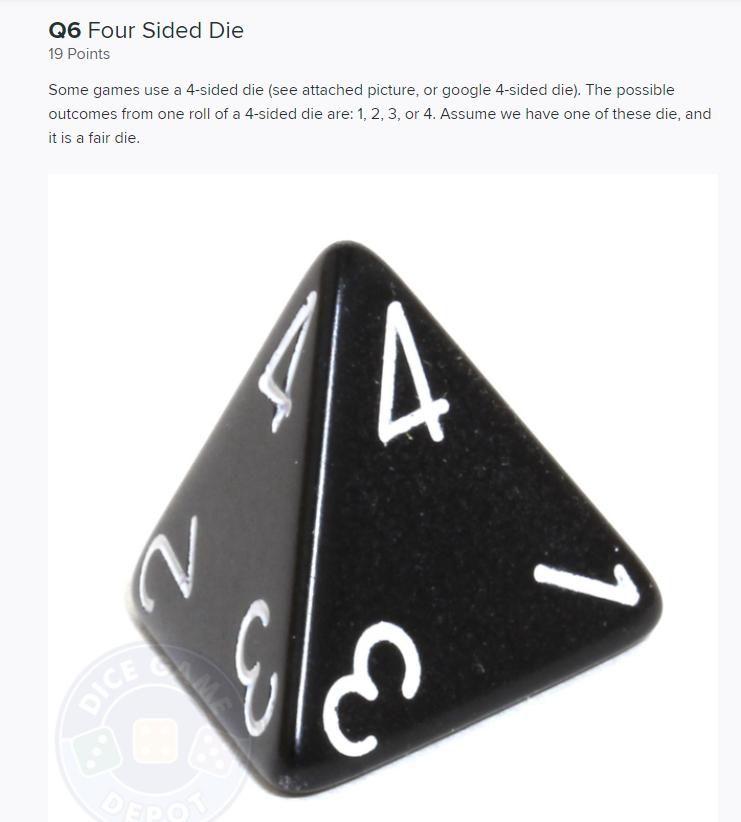 Solved Q6 Four Sided Die 19 Points Some games use a 4-sided | Chegg.com