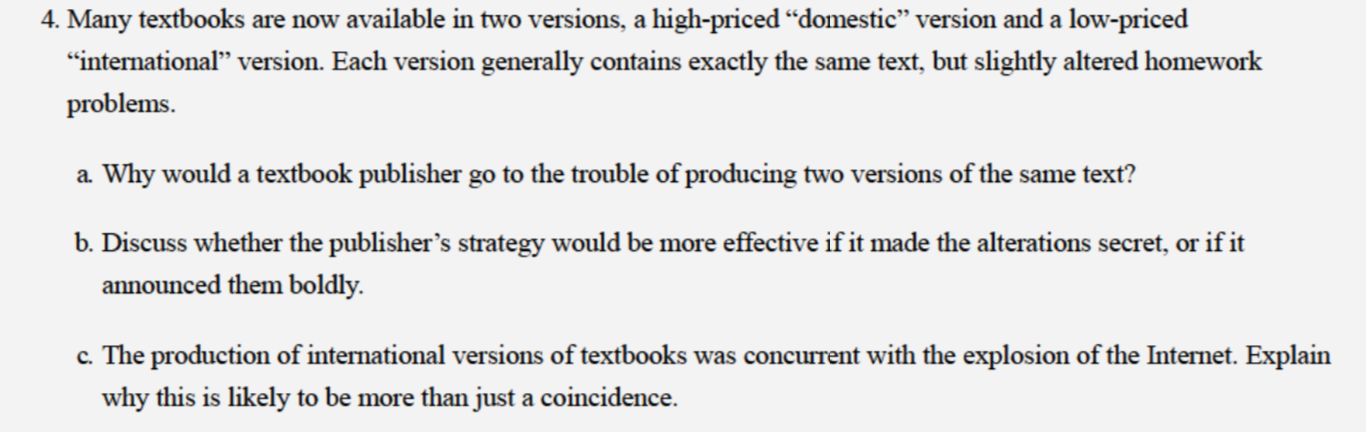 Solved 4. Many textbooks are now available in two versions, | Chegg.com