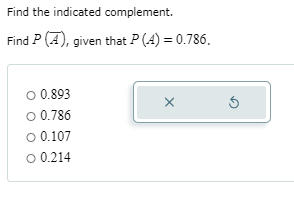 Solved Find the indicated complement Find P(A), given that P | Chegg.com