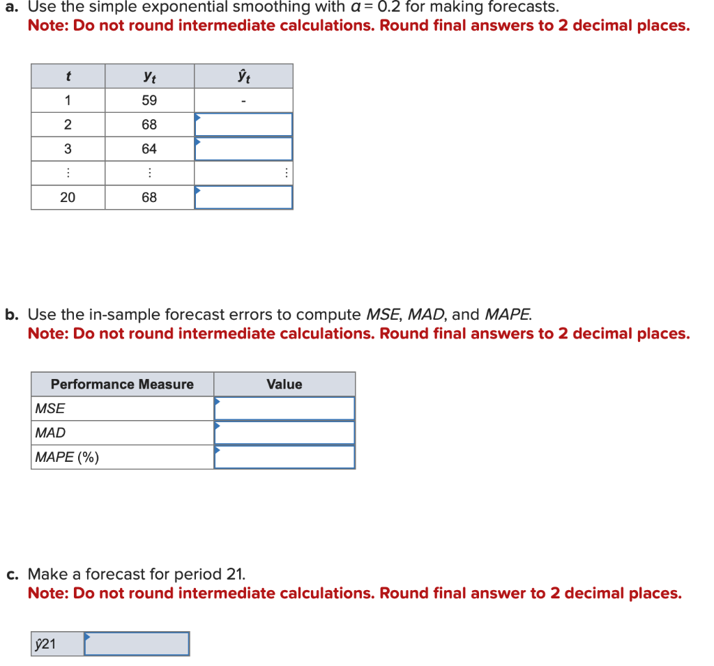 Solved a. Use the simple exponential smoothing with a=0.2 | Chegg.com
