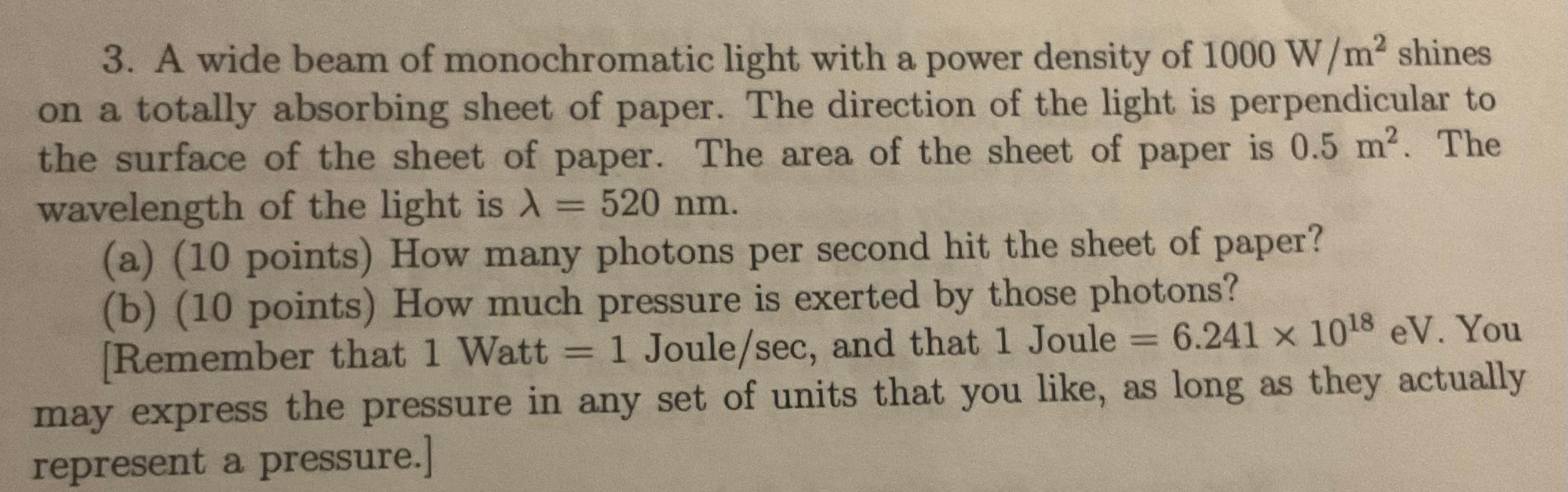 Solved 3. A wide beam of monochromatic light with a power | Chegg.com