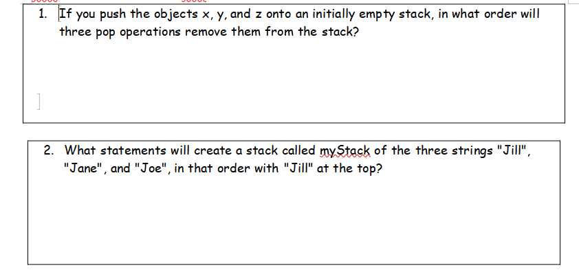 Solved 1. If you push the objects x,y, and z onto an | Chegg.com