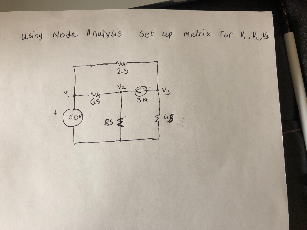Solved using Noda, Analysis set cep matrix for v ,4 25 V2 6S | Chegg.com