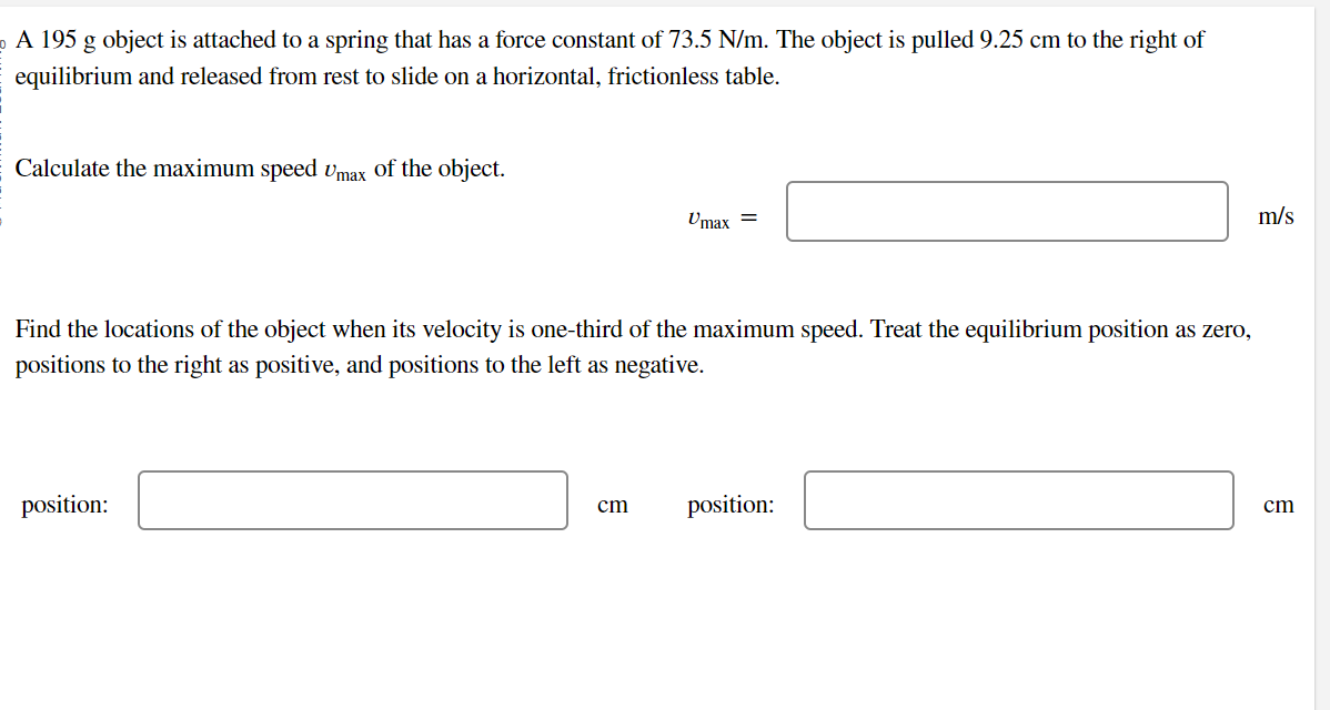 A 195 G Object Is Attached To A Spring That Has A