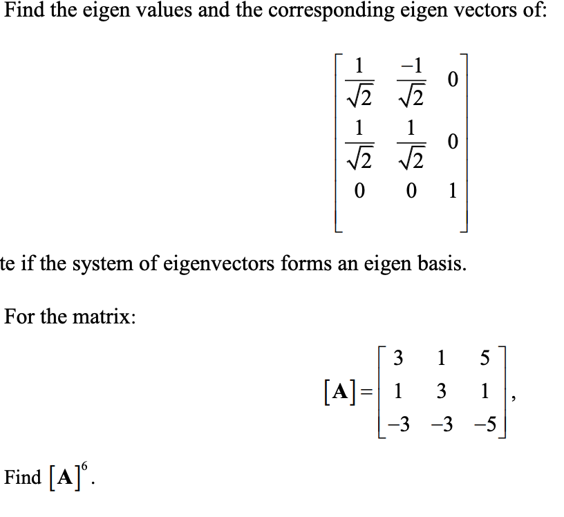 Solved Find the eigen values and the corresponding eigen | Chegg.com