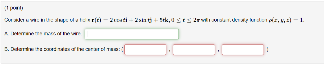 Solved (1 ﻿point)Consider a wire in the shape of a helix | Chegg.com