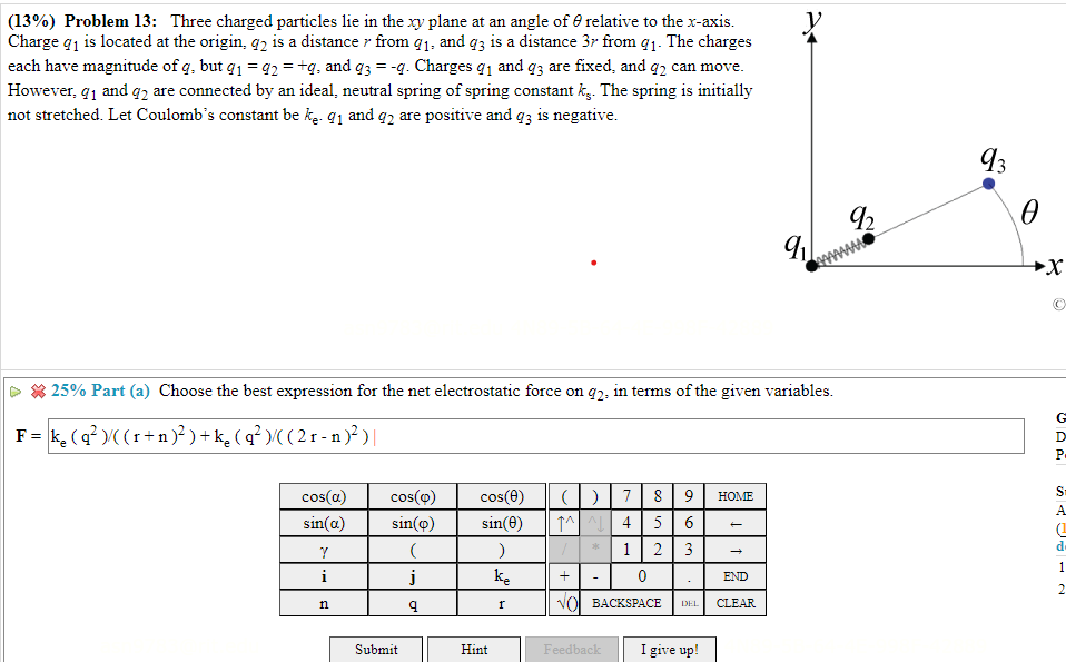 Solved (13%) Problem 13: Three charged particles lie in the | Chegg.com