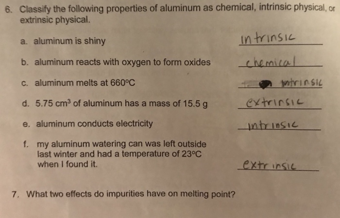Solved 6. Classify the following properties of aluminum as | Chegg.com