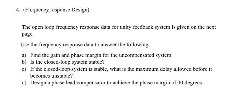 Solved 4.. (Frequency response Design) The open loop | Chegg.com